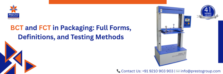 BCT and FCT in Packaging: Full Forms, Definitions, and Testing Methods