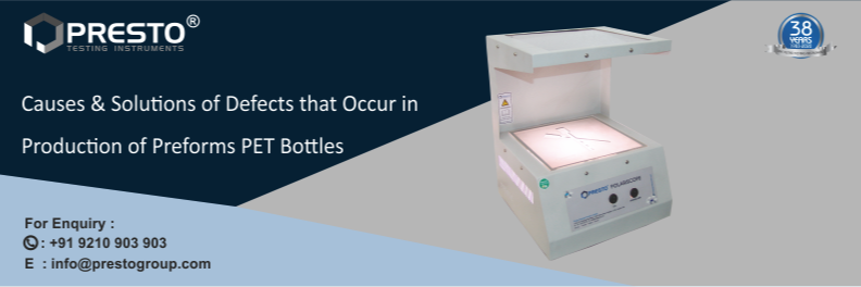 Defects that Occur in Production of Preforms PET Bottles