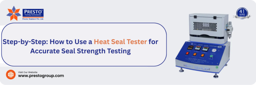 Step-by-Step: How to Use a Heat Seal Tester for Accurate Seal Strength ...