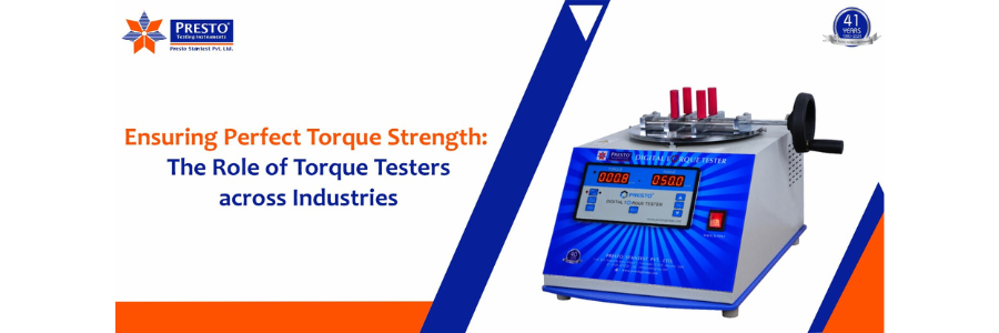 Ensure Perfect Torque Strength: The Role of Torque Testers across ...