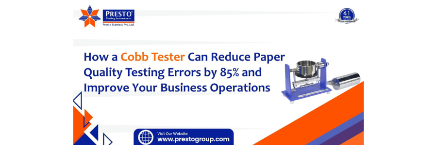 Cobb Tester: Reduce Paper Testing Errors by 85% and Boost Business ...
