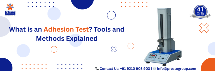 What is an Adhesion Test? Tools and Methods Explained