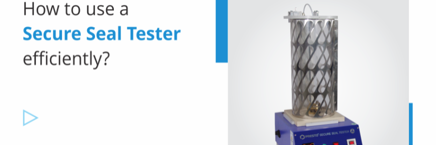 How to Use a Secure Seal Tester Efficiently