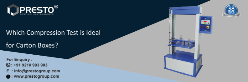 Which Compression Test is Ideal for Carton boxes