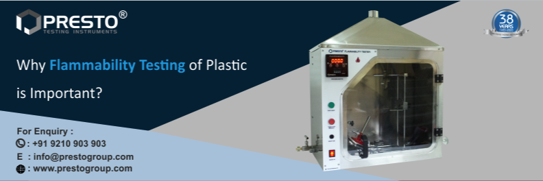 Why flammability testing of plastic is important
