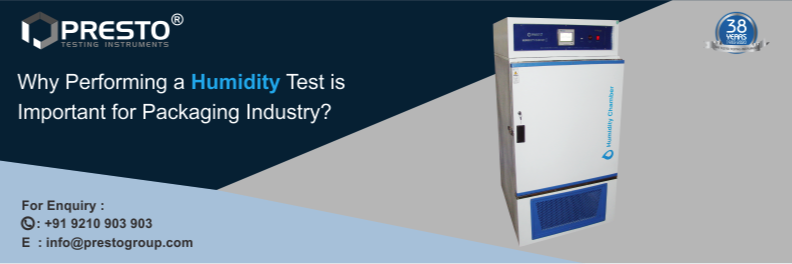 Performing a Humidity Test is Important for Packaging Industry